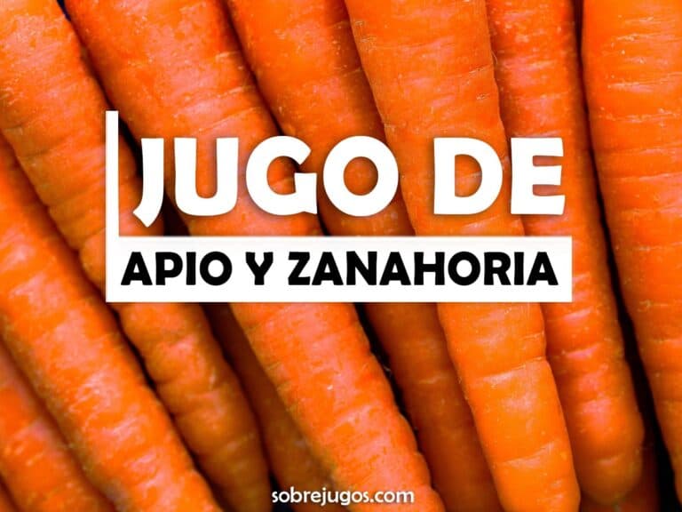 Jugo De Apio Y Zanahoria: Receta Y Beneficios
